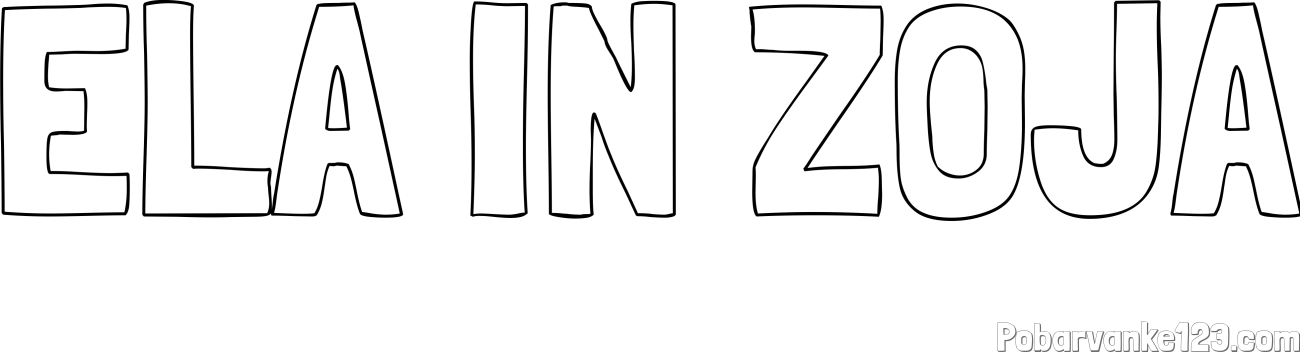 Pobarvanka imena ELA IN ZOJA