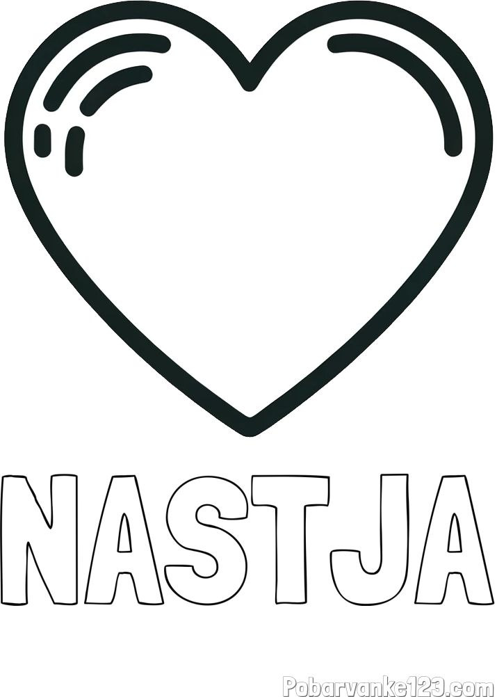 Pobarvanka imena NASTJA in pobarvanka lepega srčka